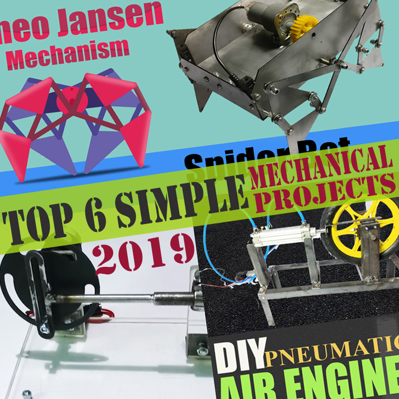 Top 6 Sweet Simple Mechanical Engineering Projects 2021